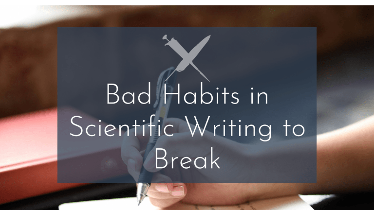 Bad Habits in Scientific Writing to Break – Pipette & Quill Scientific ...